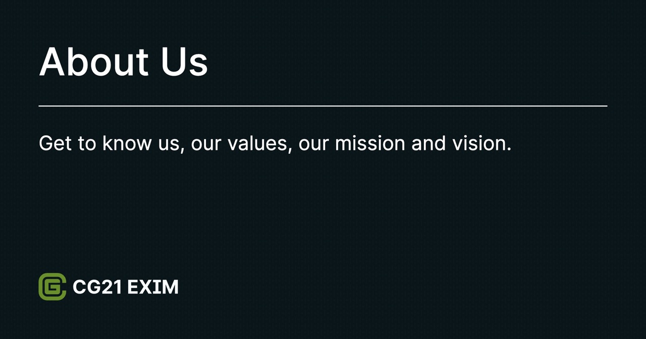 About - CG21 EXIM